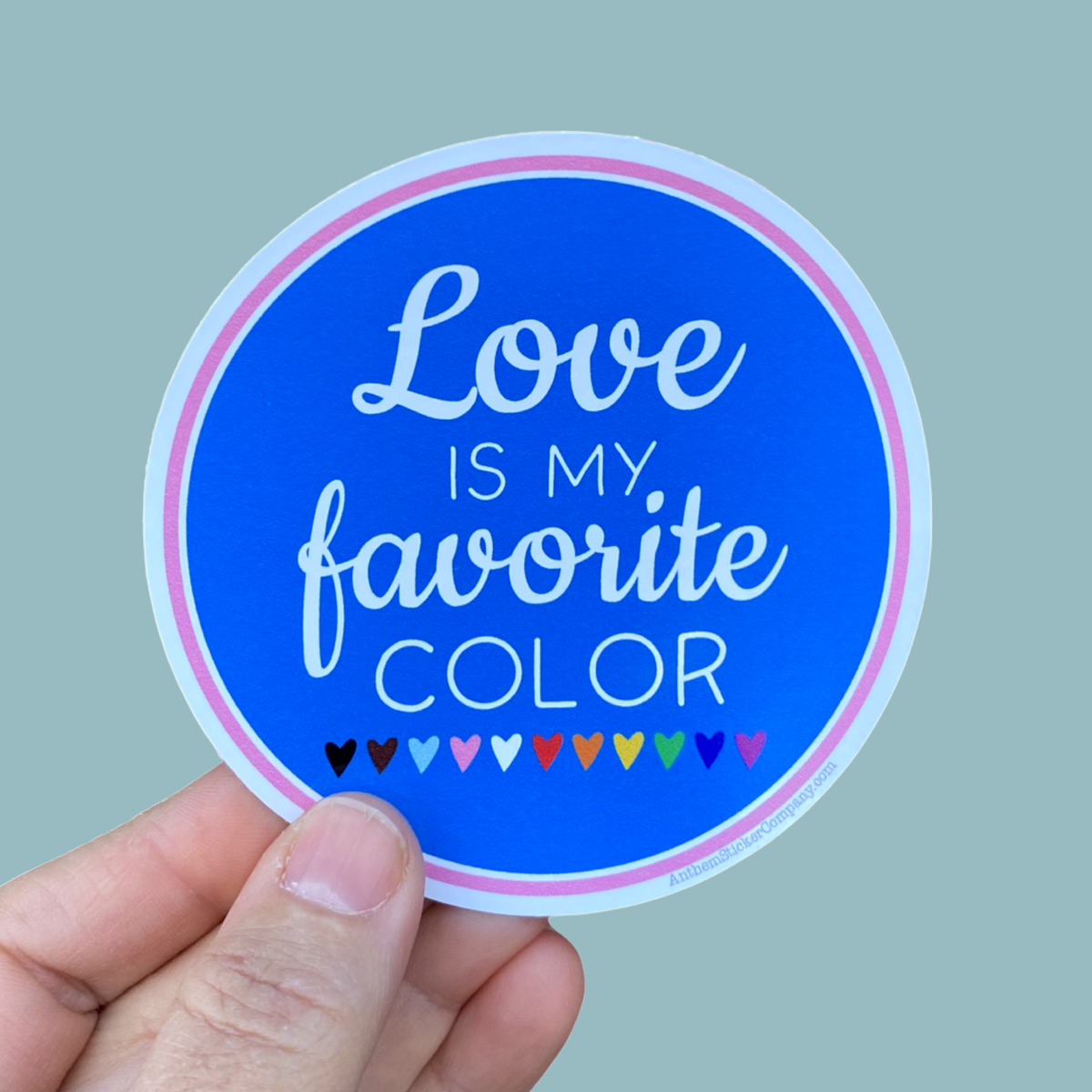 Love is my favorite color sticker – Anthem Sticker Company