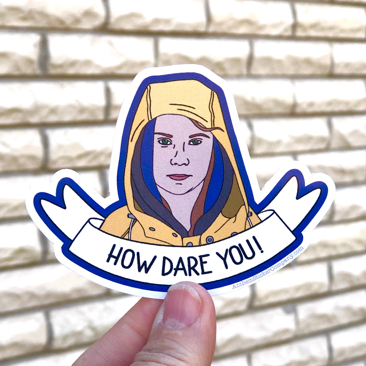 How dare you sticker – Anthem Sticker Company